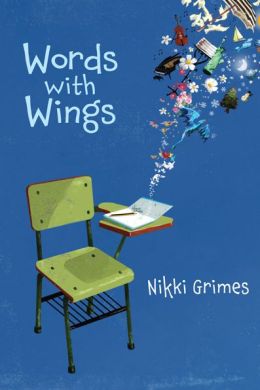 Words with Wings by Nikki Grimes – Kenn Nesbitt's Poetry4kids.com